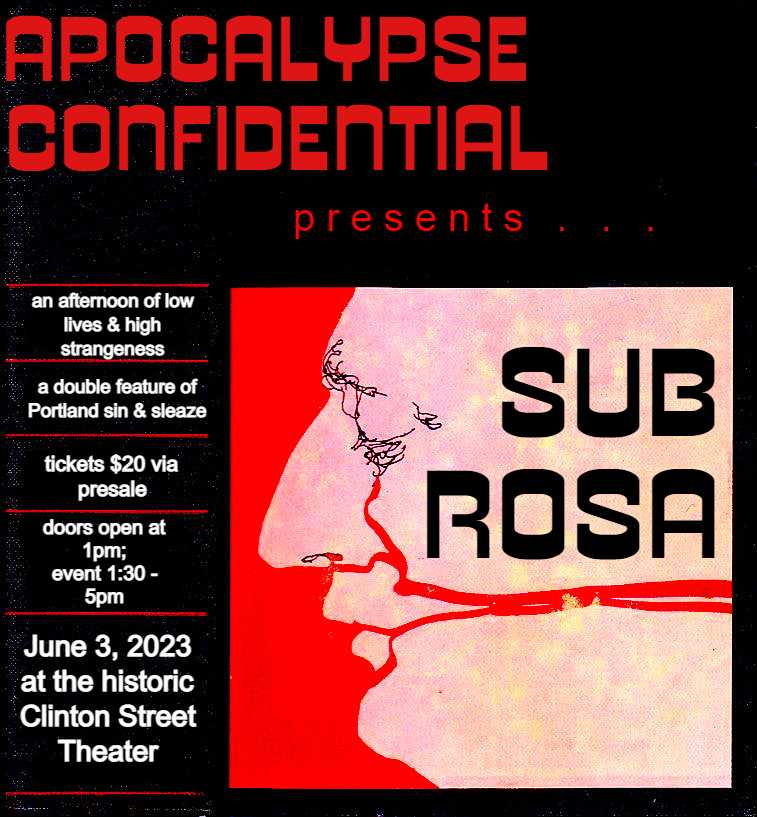 ANNOUNCING: SUB ROSA – AN AFTERNOON OF LOW LIVES & HIGH STRANGENESS ...